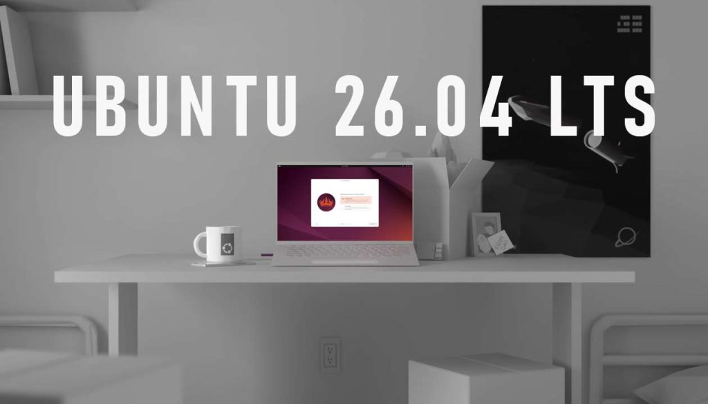 Ubuntu 26.04 LTS: What to Expect and Why Ubuntu Still Beats Windows and ...